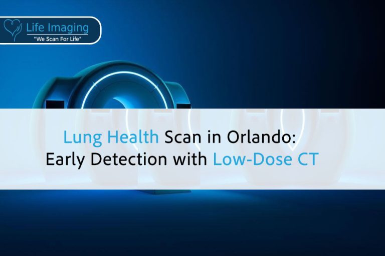 Lung Health Scan in Orlando | Early Detection with Low-Dose CT - Life ...